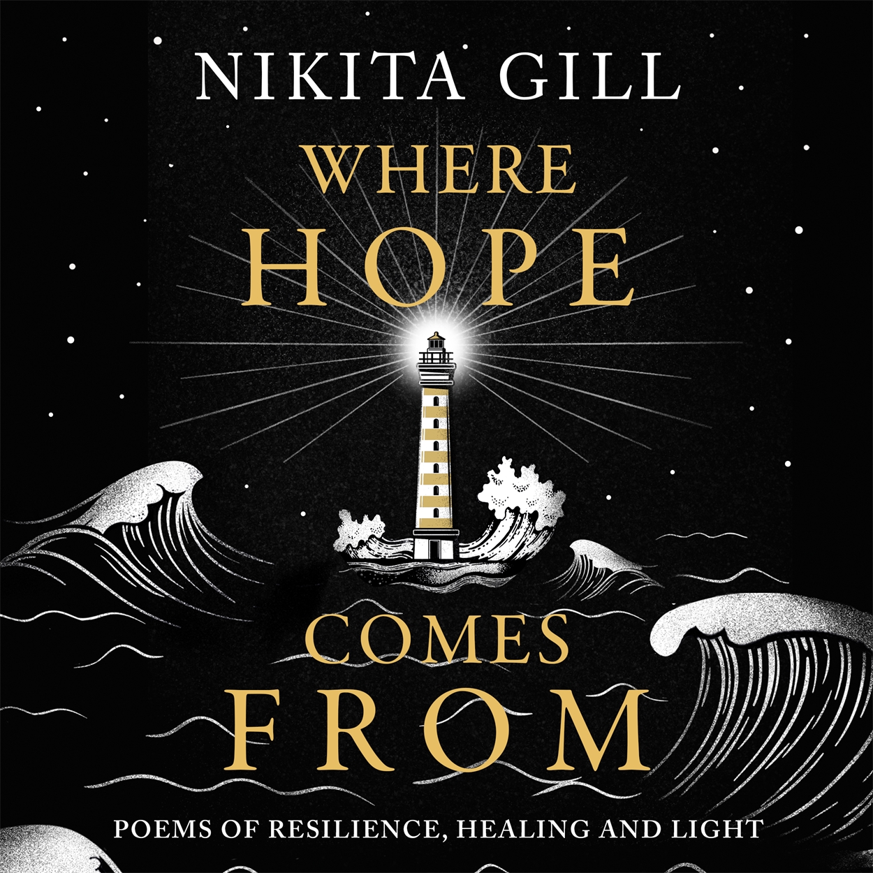 Where Hope Comes From by Nikita Gill | Hachette UK