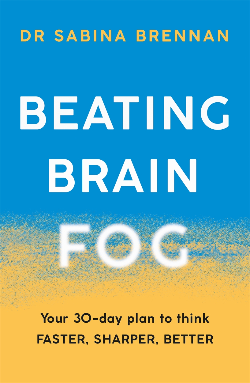 Beating Brain Fog by Sabina Brennan | Hachette UK