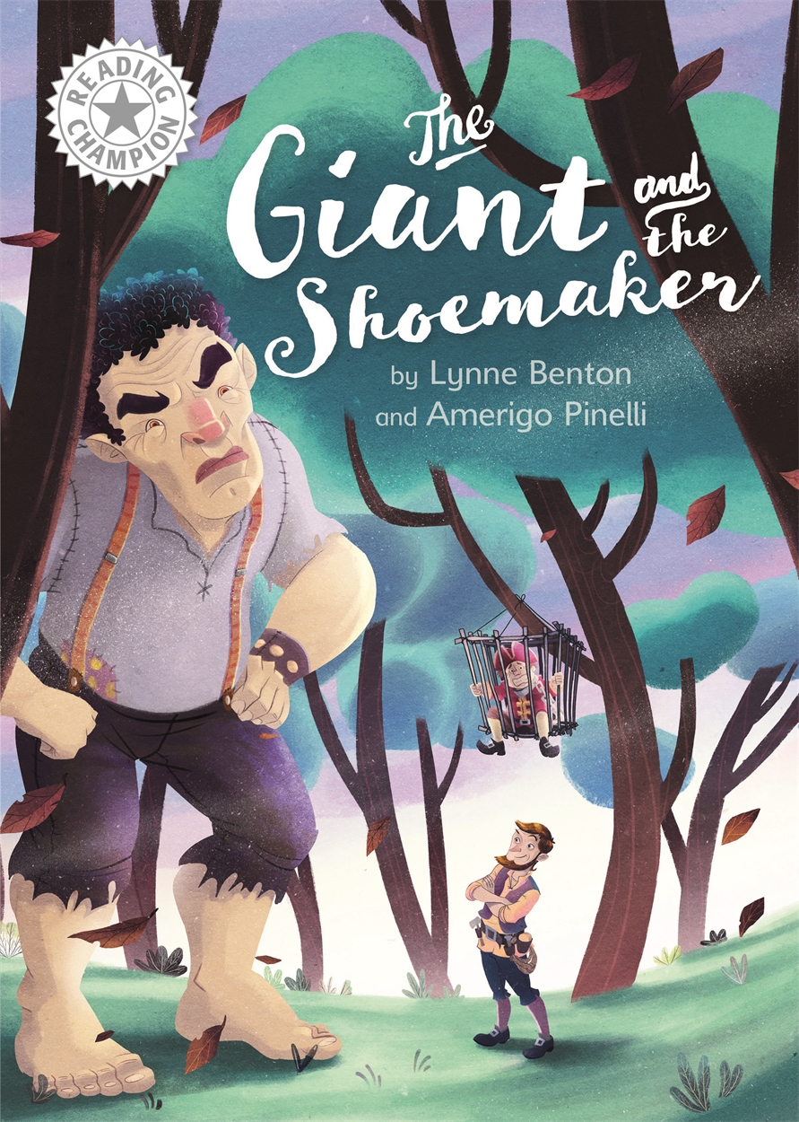 Reading Champion: The Giant and the Shoemaker by Lynne Benton | Hachette UK