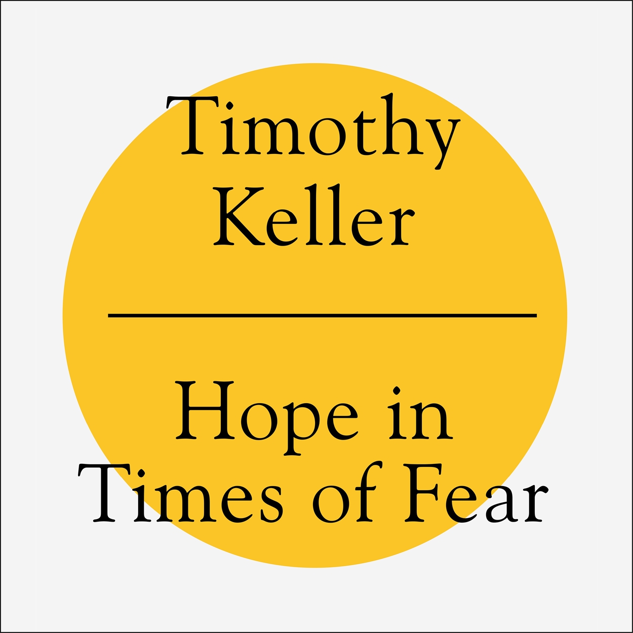 Hope in Times of Fear by Timothy Keller | Hachette UK