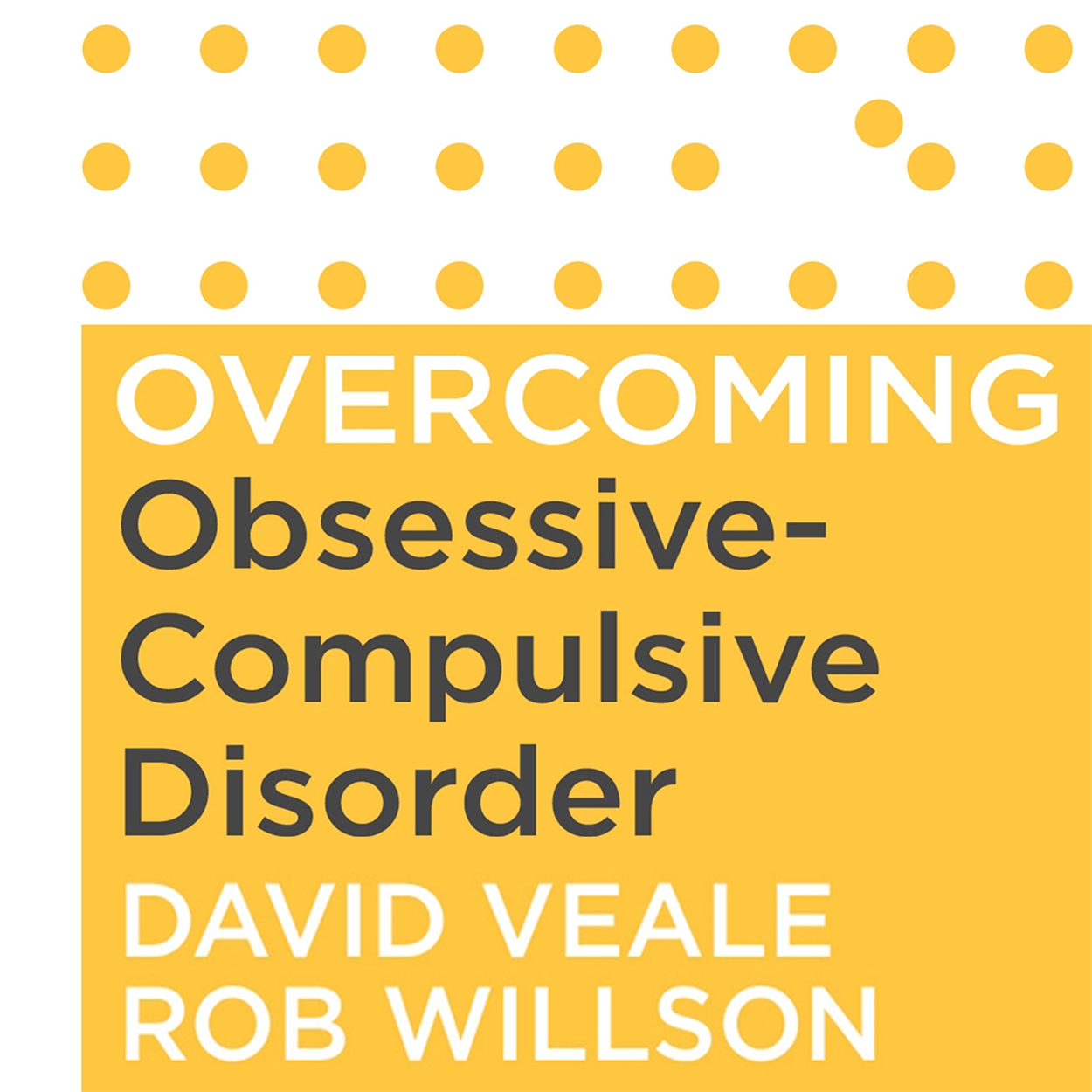 Overcoming Obsessive Compulsive Disorder, 2nd Edition by David Veale ...