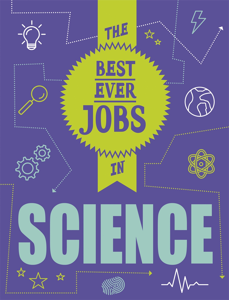 The Best Ever Jobs In: Science by Paul Mason | Hachette UK