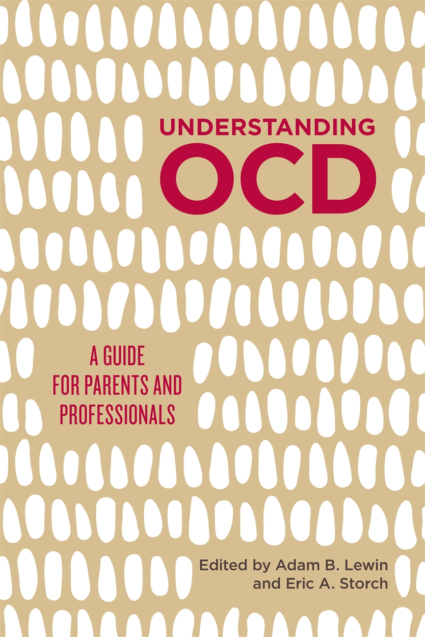 Understanding OCD by Eric A. Storch | Hachette UK