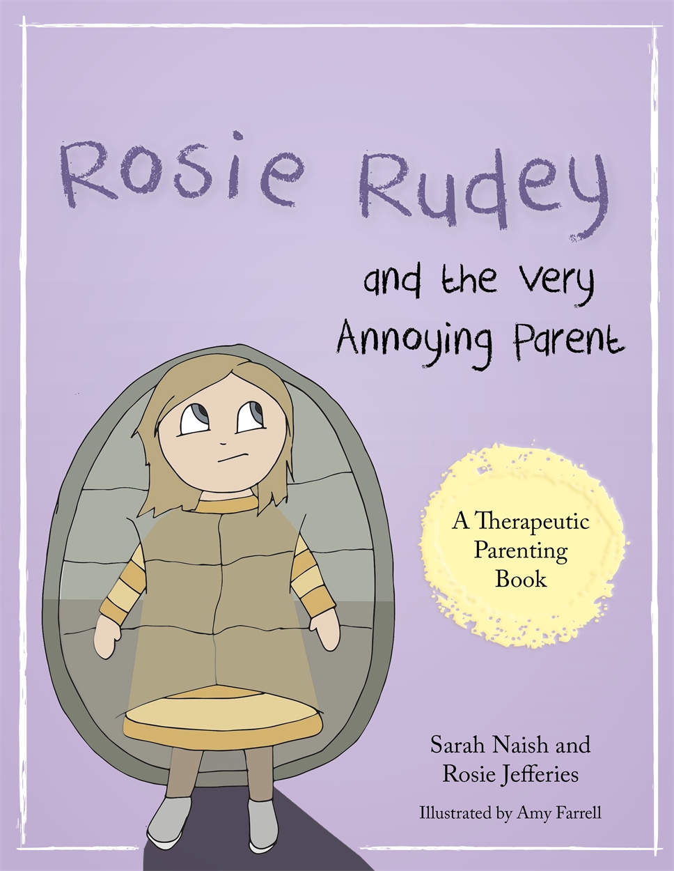 Rosie Rudey and the Very Annoying Parent by Sarah Naish | Hachette UK