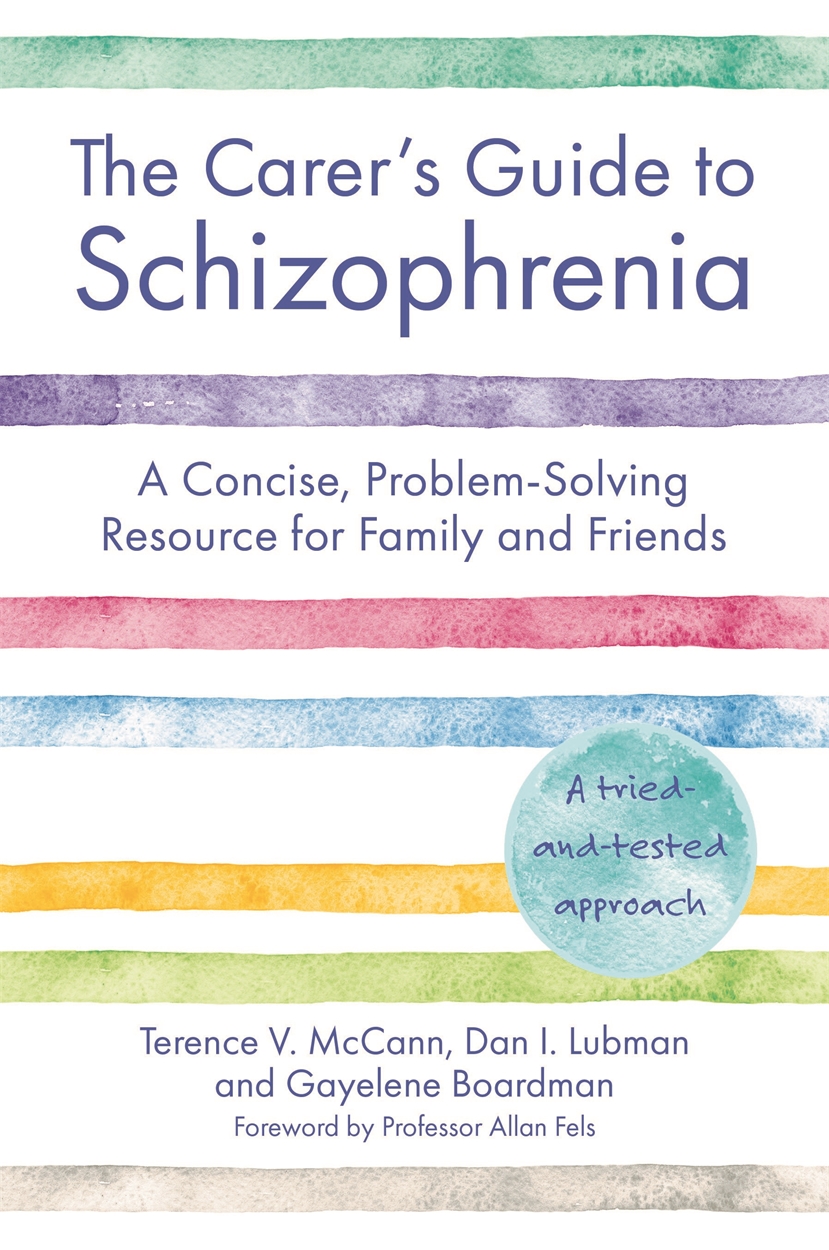 The Carer's Guide to Schizophrenia by Terence McCann | Hachette UK