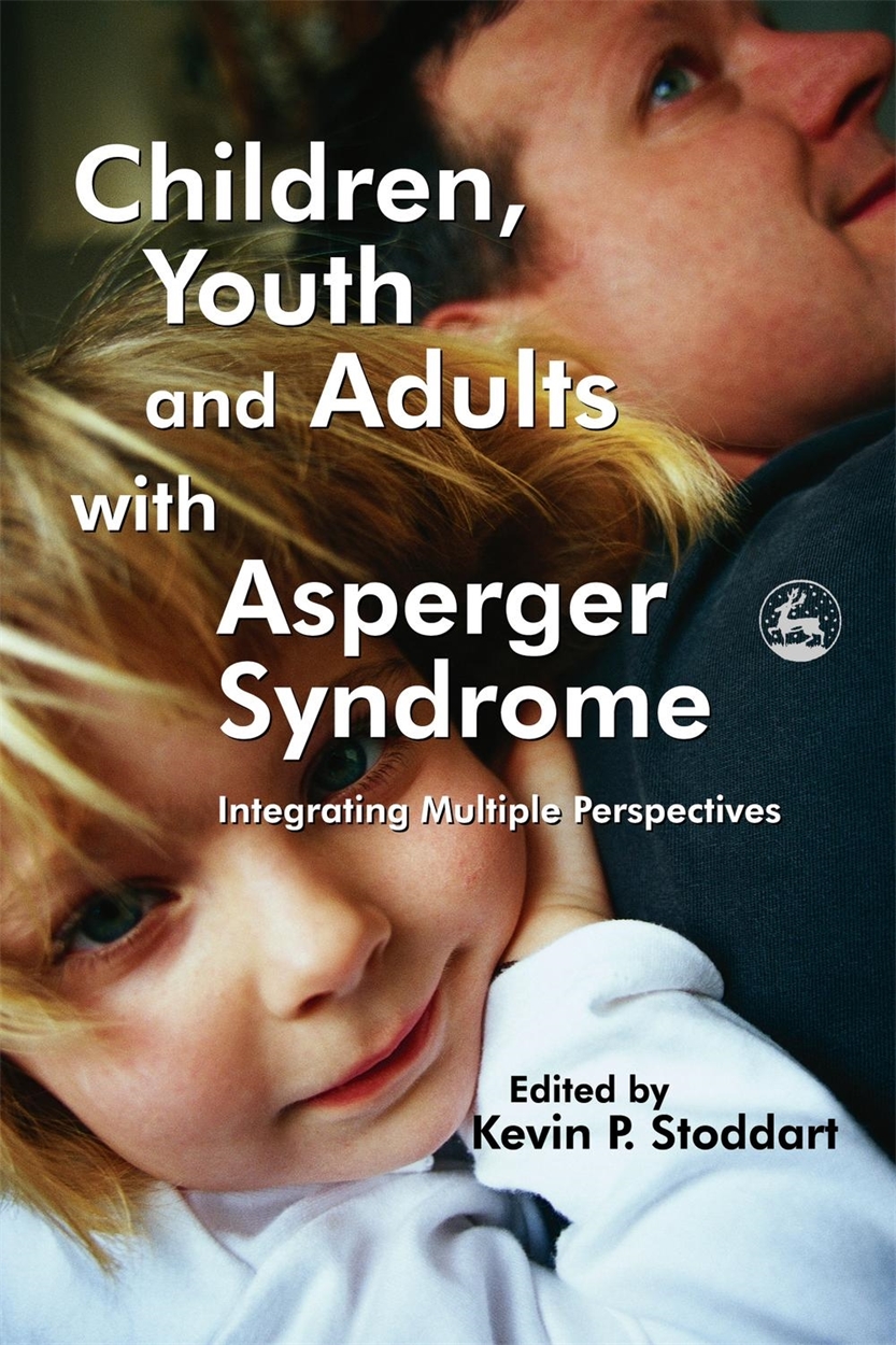 Children, Youth and Adults with Asperger Syndrome by Kevin Stoddart ...