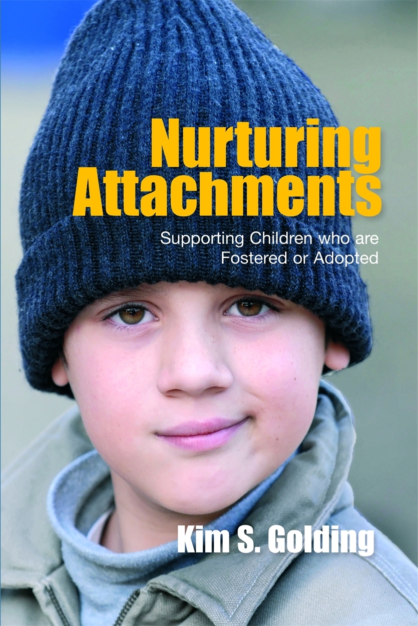 Nurturing Attachments by Kim S. Golding | Hachette UK