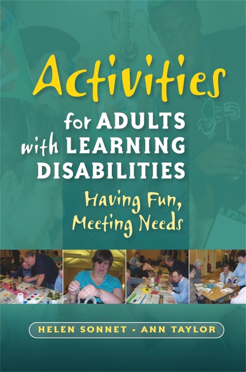 Activities For Adults With Learning Disabilities By Helen Sonnet Activities For Adults With Learning Disabilities By Helen Sonnet