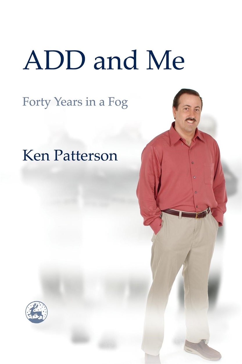 ADD and Me by Ken Patterson | Hachette UK