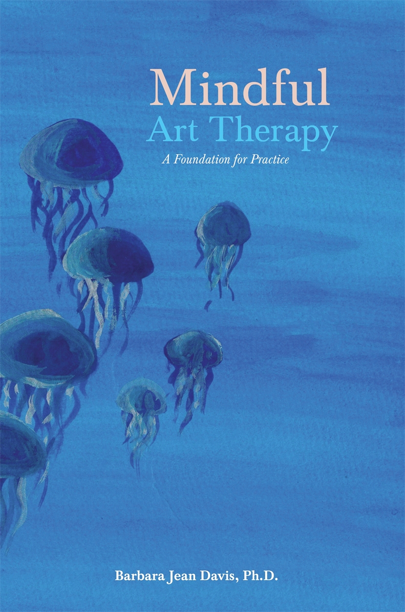 Mindful Art Therapy by Barbara Jean Davis | Hachette UK