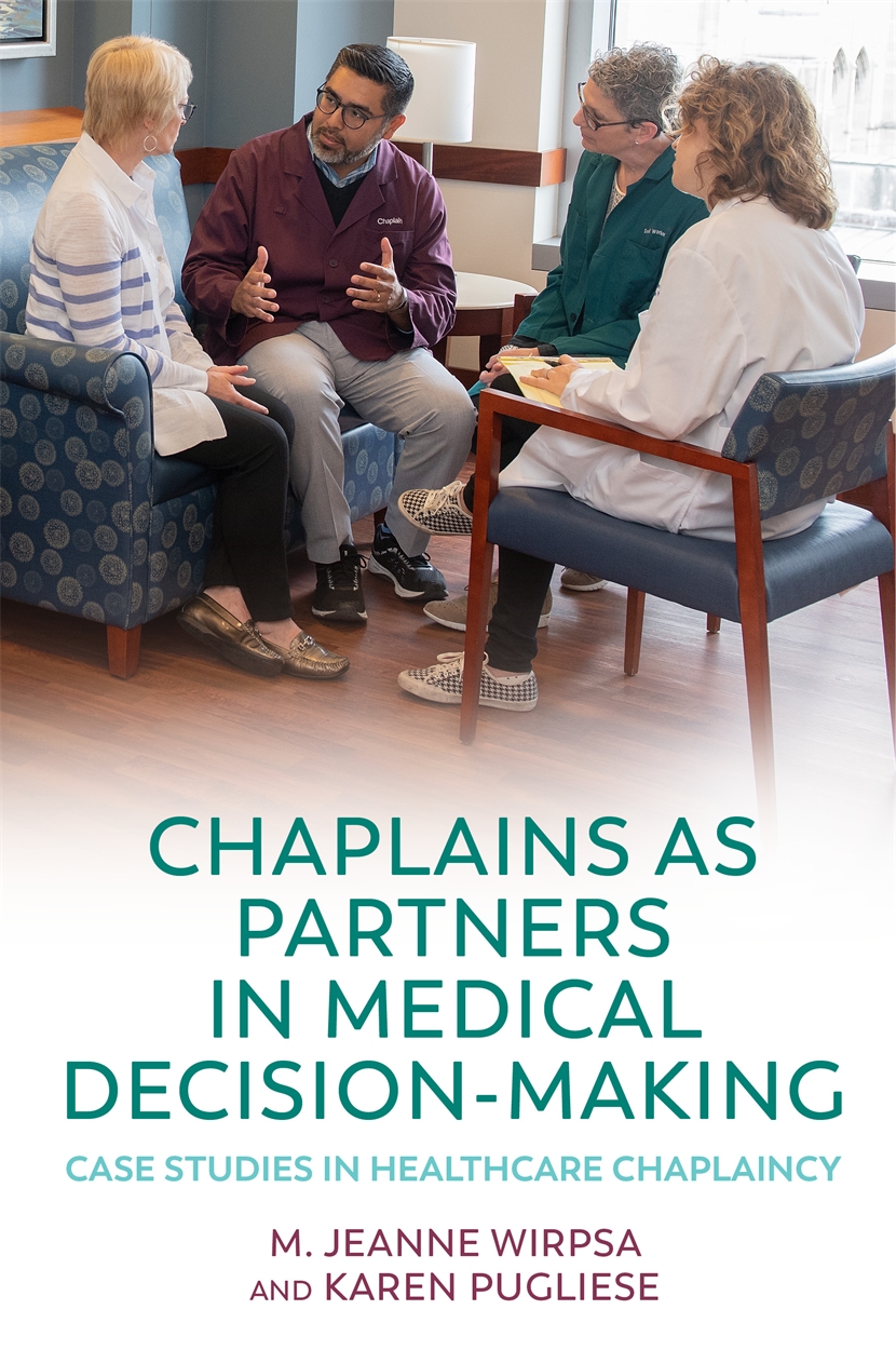Chaplains as Partners in Medical Decision-Making by Karen Pugliese ...