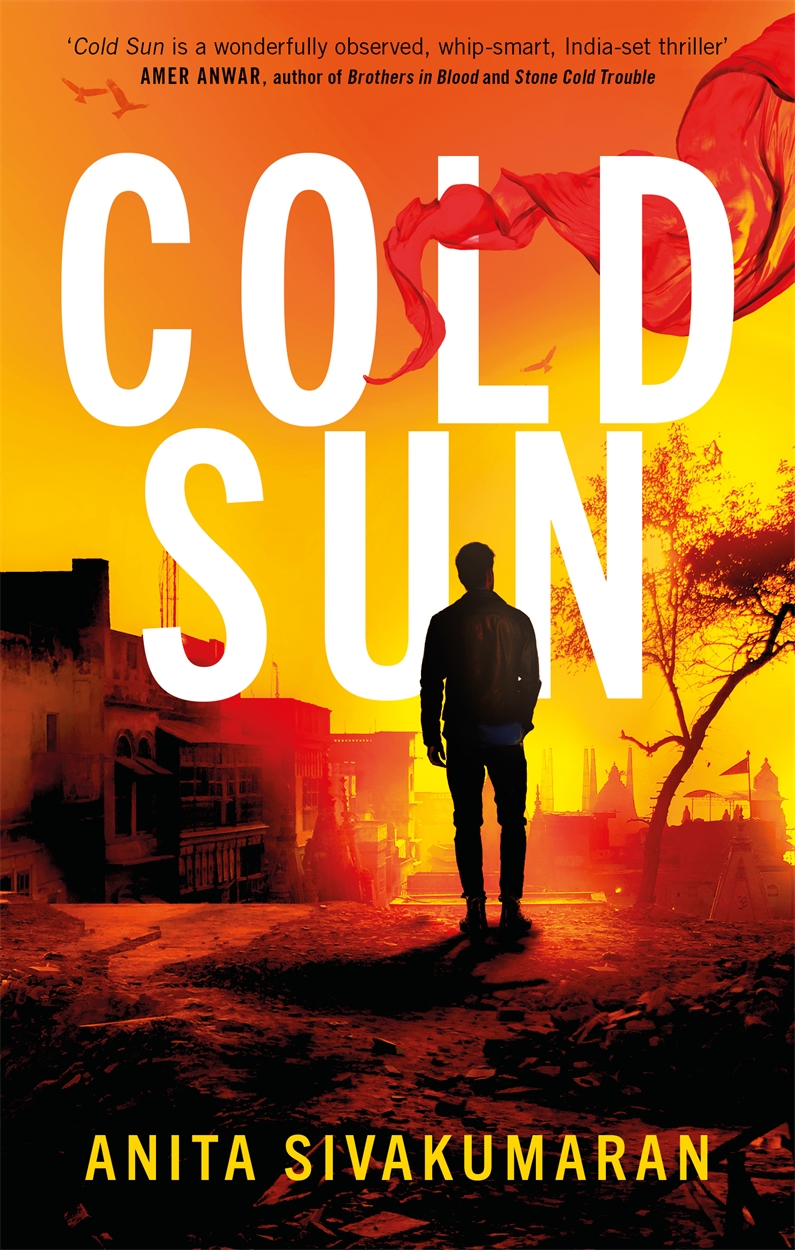 Cold Sun by Anita Sivakumaran | Hachette UK