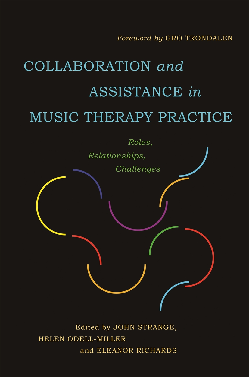 Collaboration and Assistance in Music Therapy Practice by John Strange ...