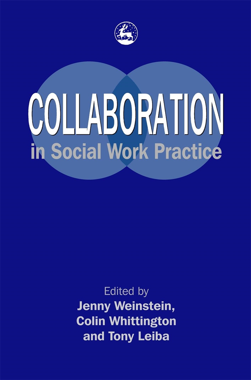 Collaboration in Social Work Practice by Jenny Weinstein | Hachette UK