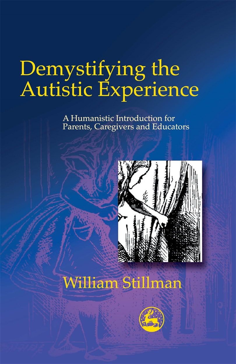 Demystifying the Autistic Experience by William Stillman | Hachette UK