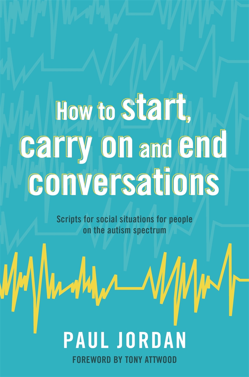 How to start, carry on and end conversations by Paul Jordan | Hachette UK