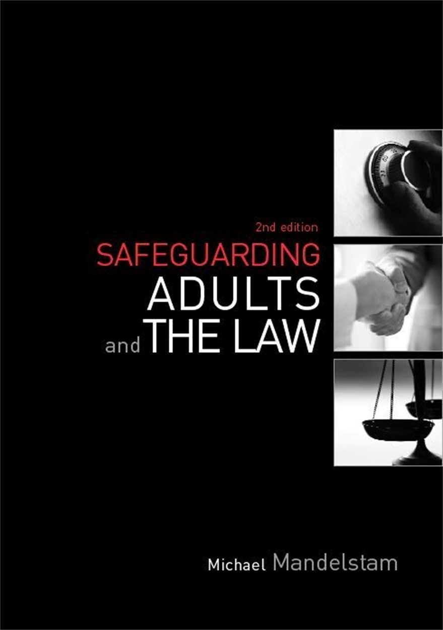 Safeguarding Adults and the Law by Michael Mandelstam | Hachette UK