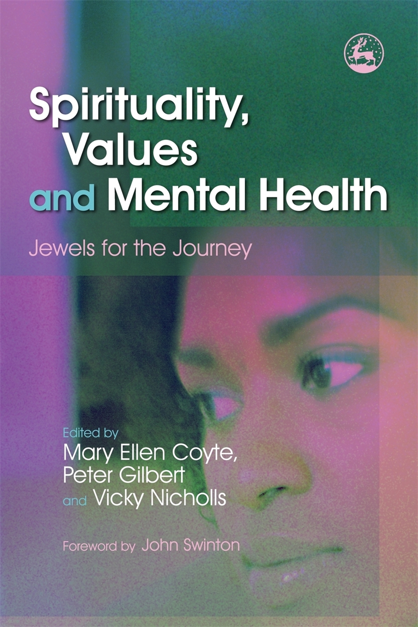 Spirituality, Values and Mental Health by Peter Gilbert | Hachette UK