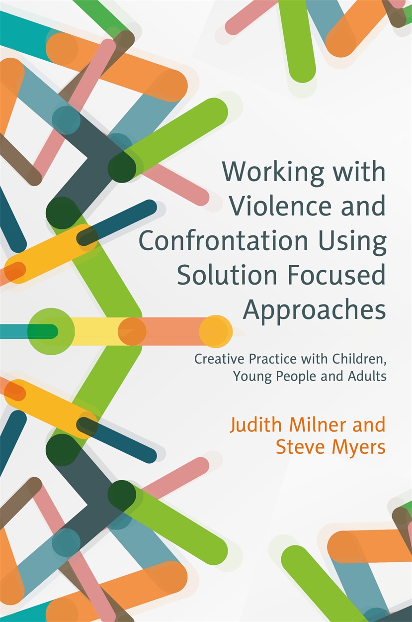 Working with Violence and Confrontation Using Solution Focused ...