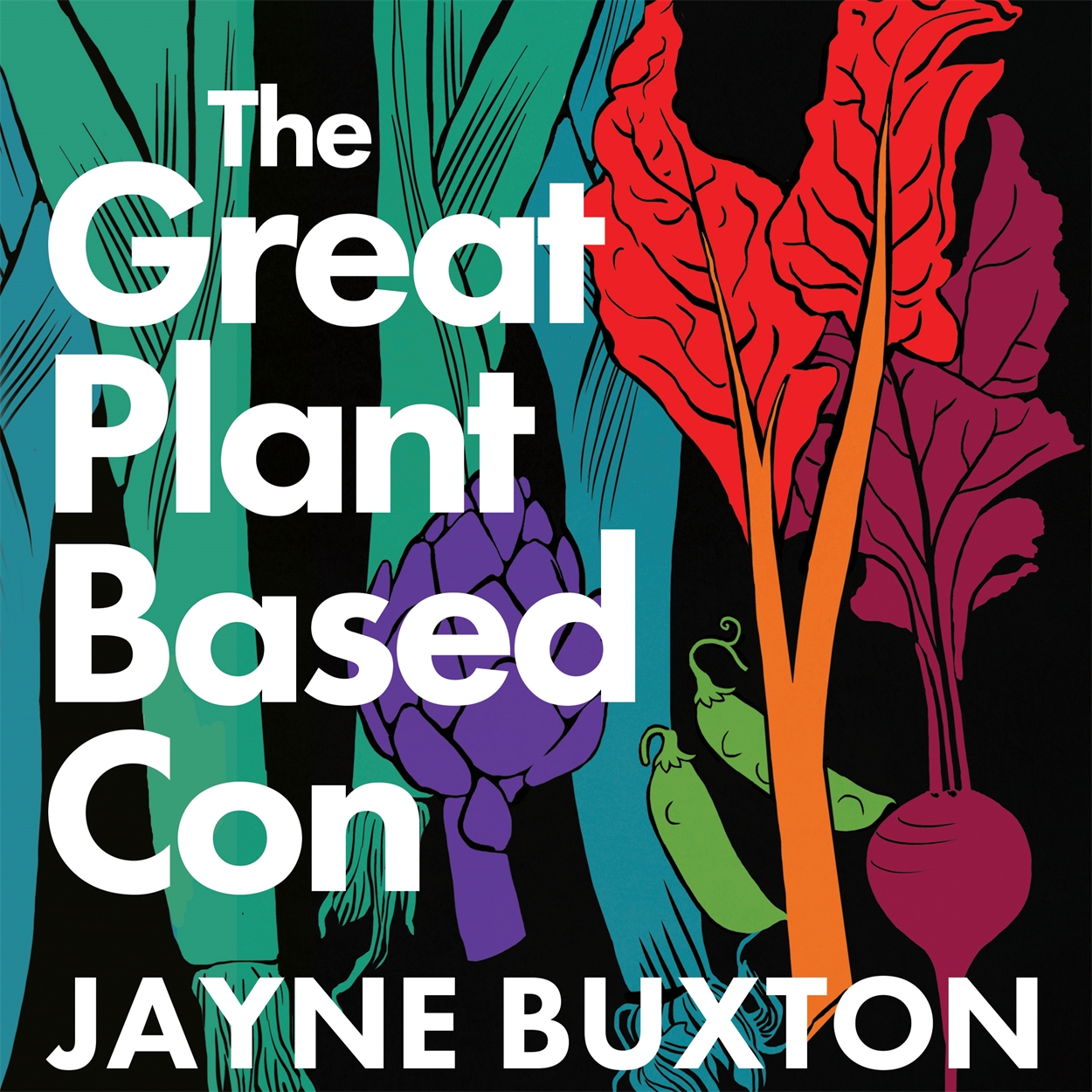 The Great Plant-Based Con by Laurel Lefkow | Hachette UK