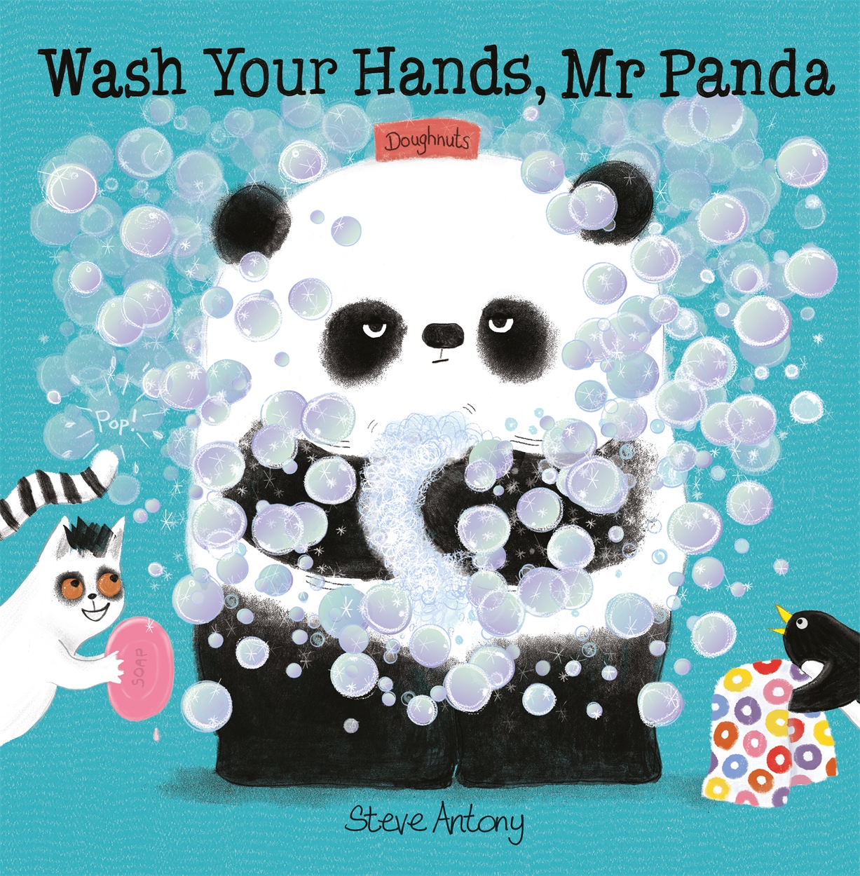 Wash Your Hands, Mr Panda by Steve Antony | Hachette UK