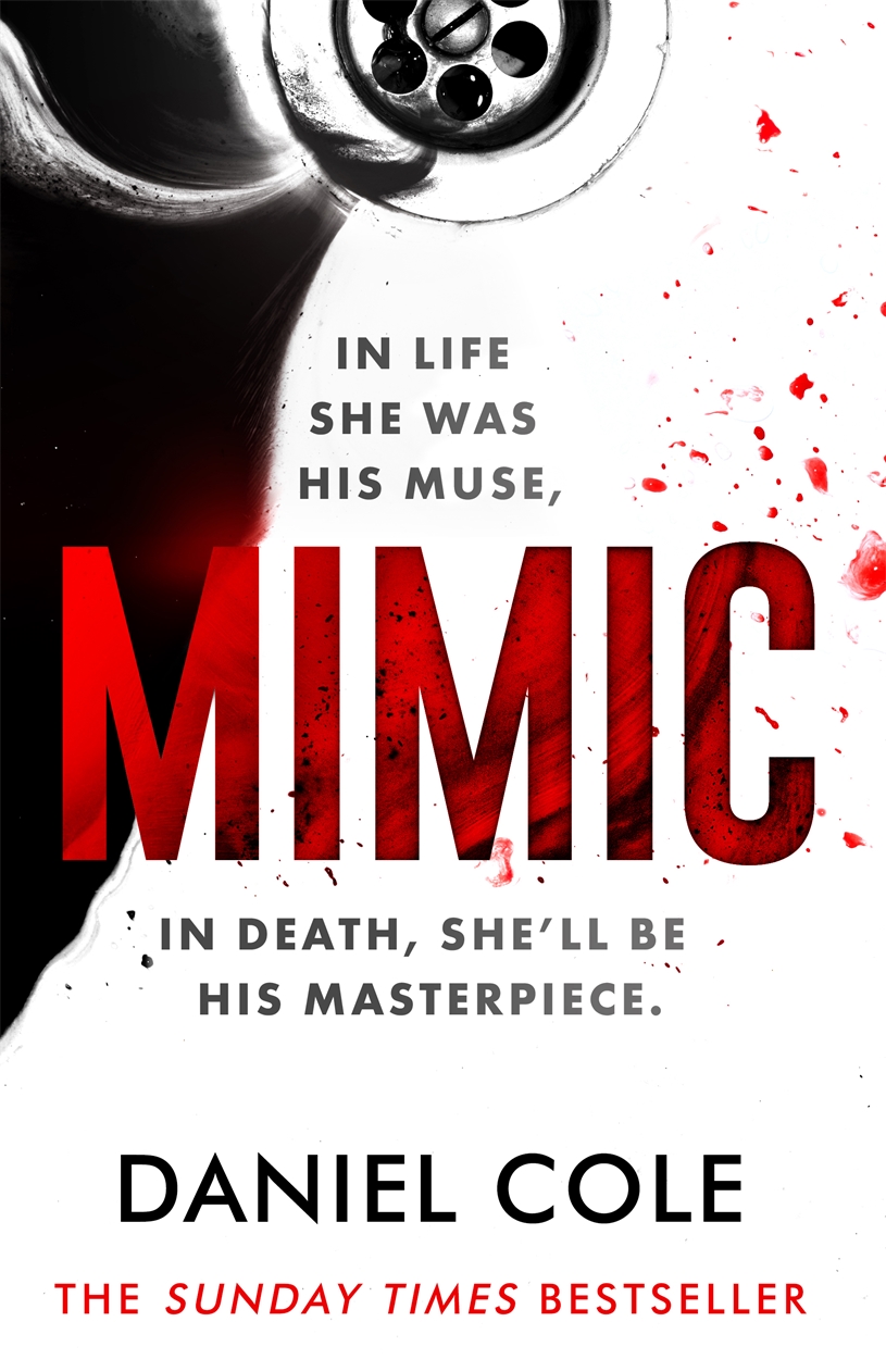 Mimic by Daniel Cole | Hachette UK