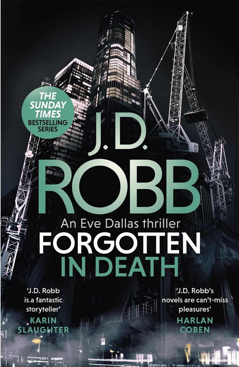 Forgotten In Death An Eve Dallas Thriller In Death 53 By J D Robb Hachette Uk