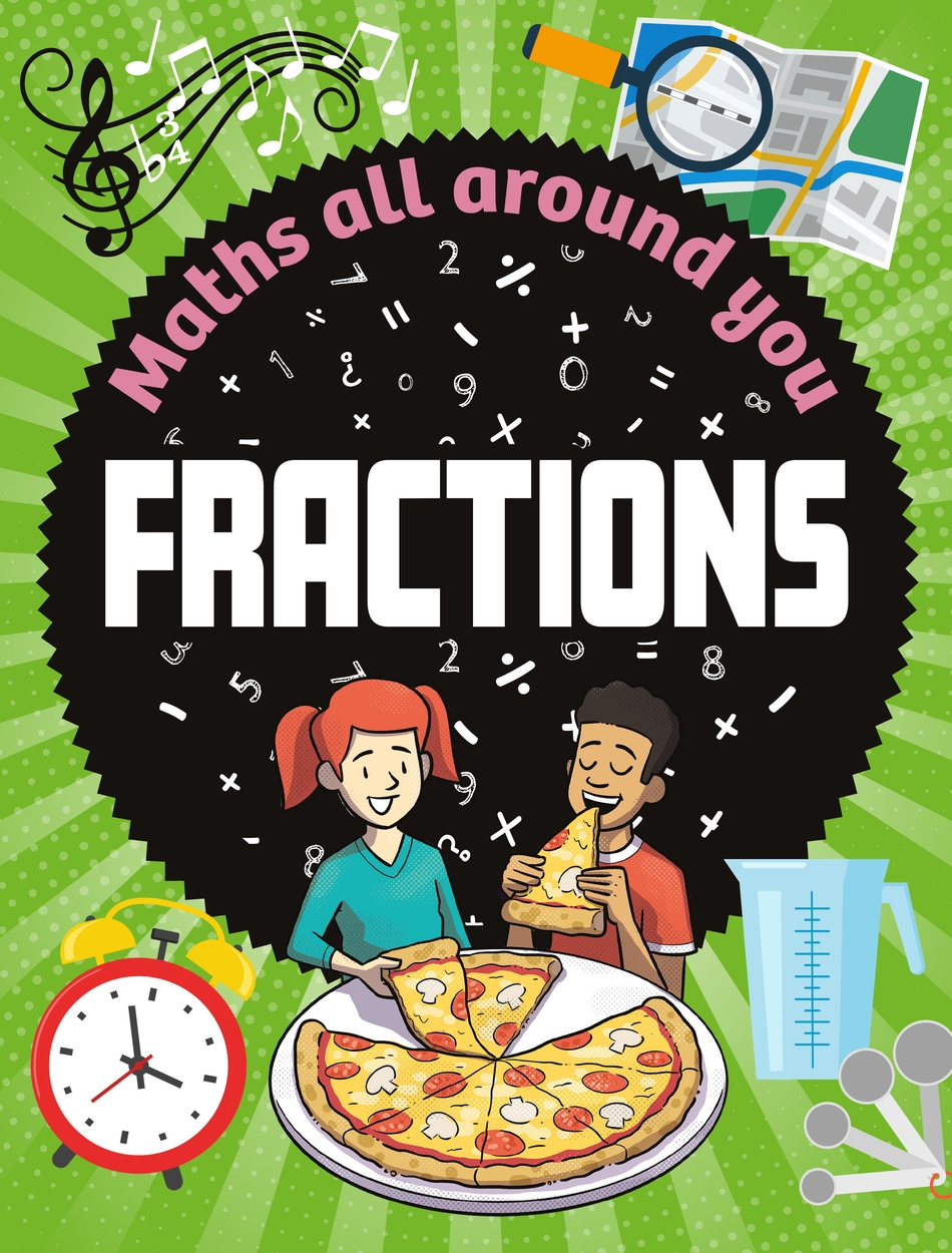 Maths All Around You: Fractions by Rob Colson | Hachette UK