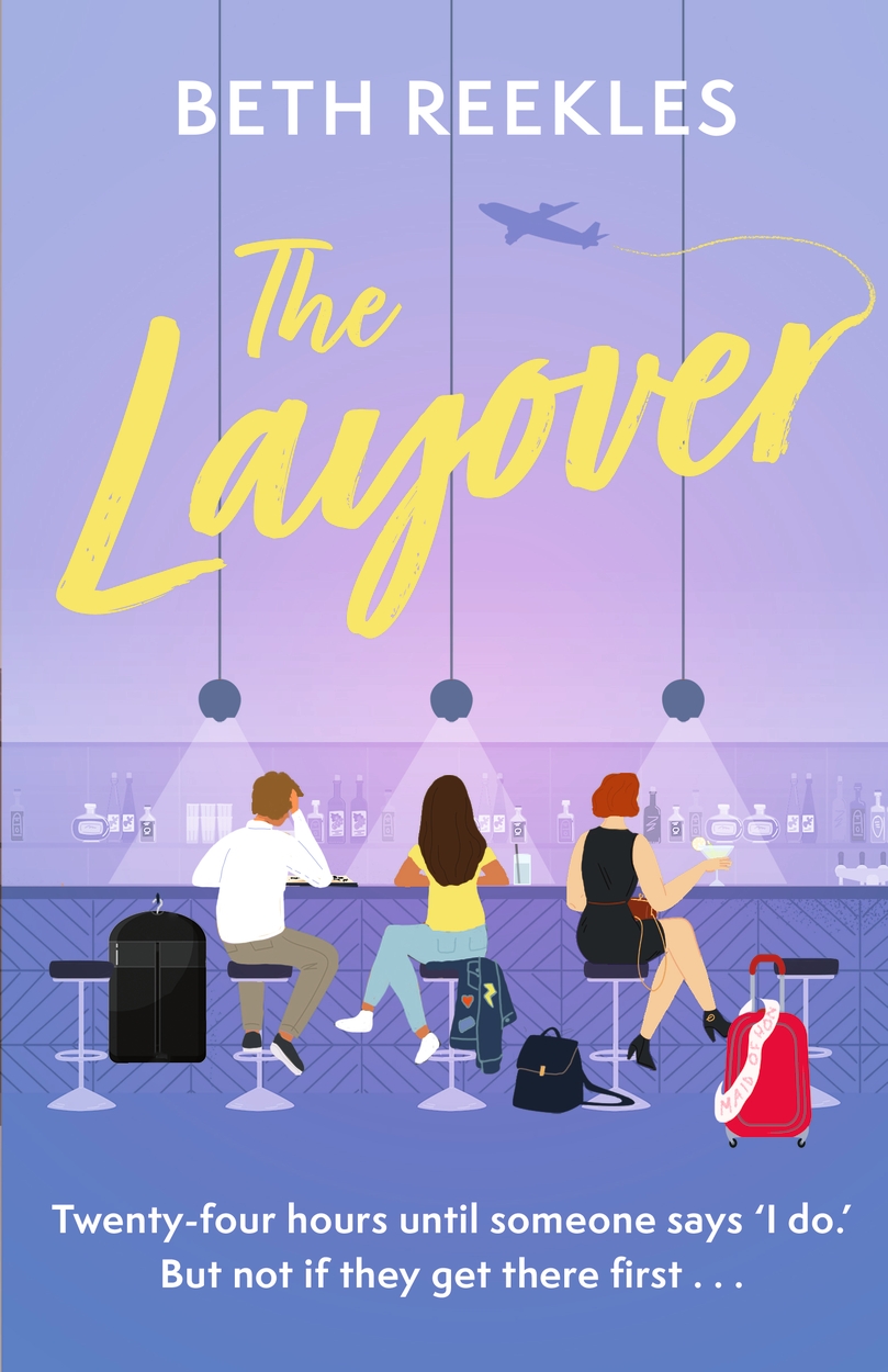 The Layover by Beth Reekles | Hachette UK