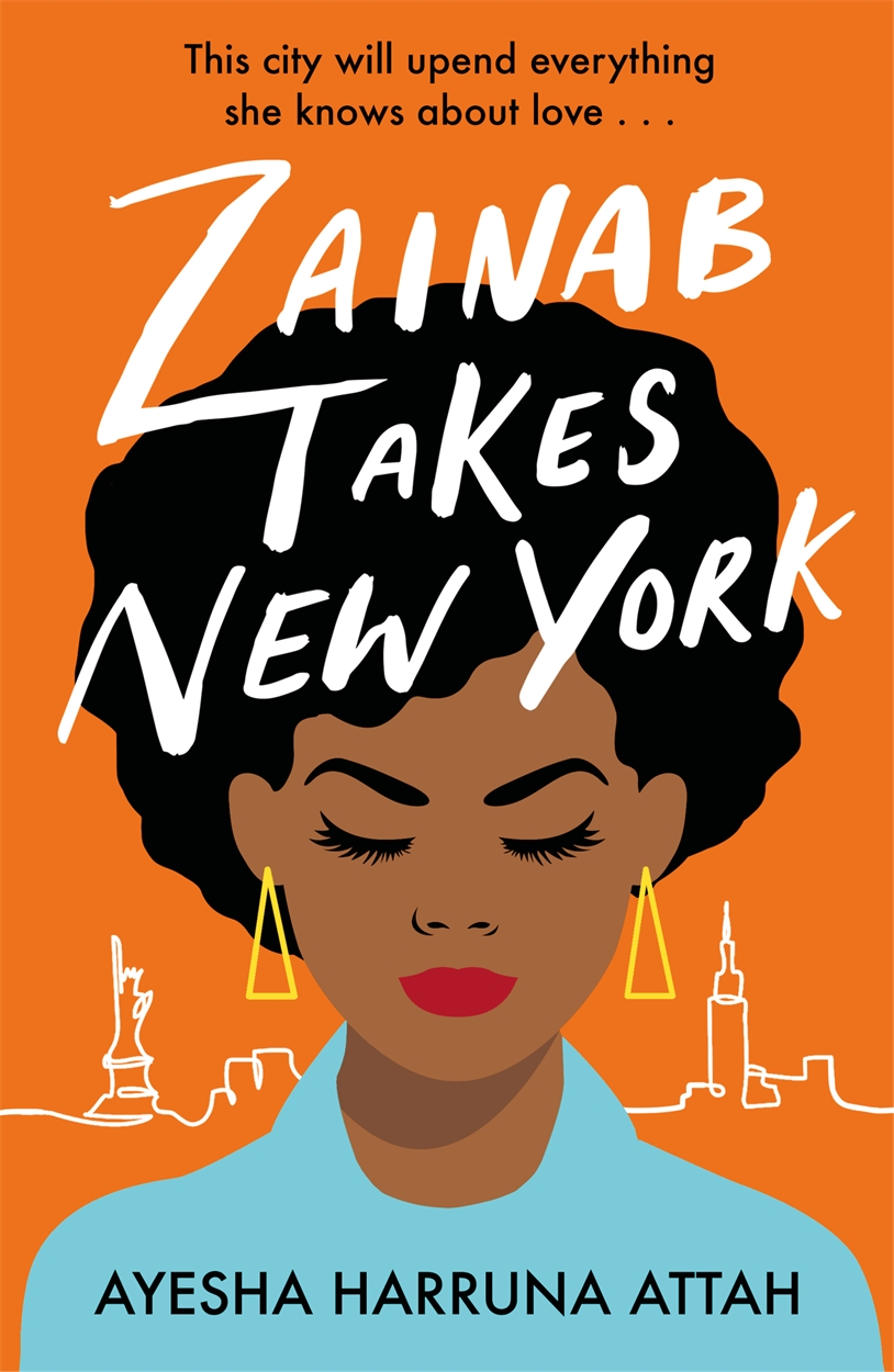 Zainab Takes New York by Ayesha Harruna Attah | Hachette UK
