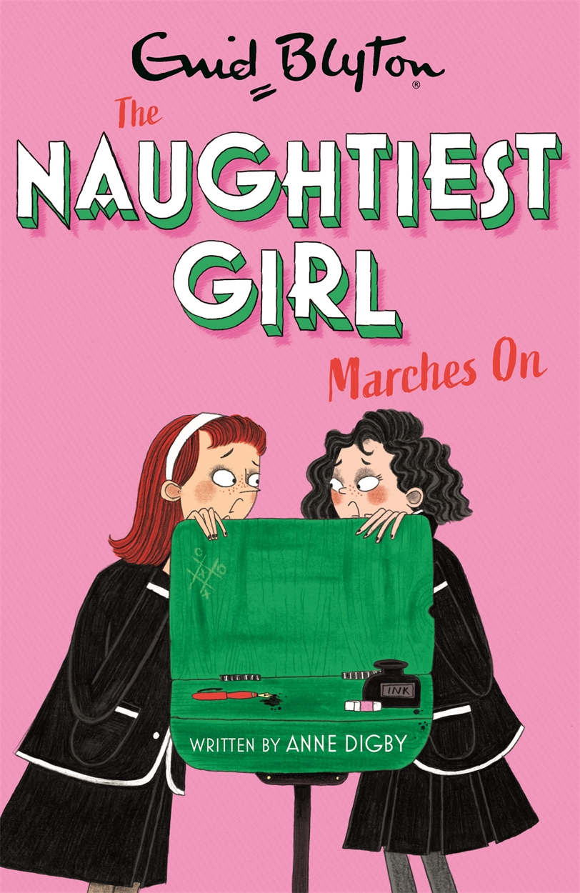 The Naughtiest Girl: Naughtiest Girl Marches On by Anne Digby | Hachette UK