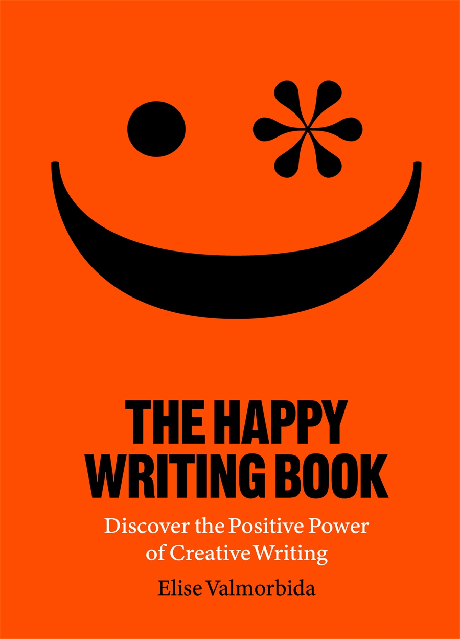 The Happy Writing Book by Elise Valmorbida | Hachette UK