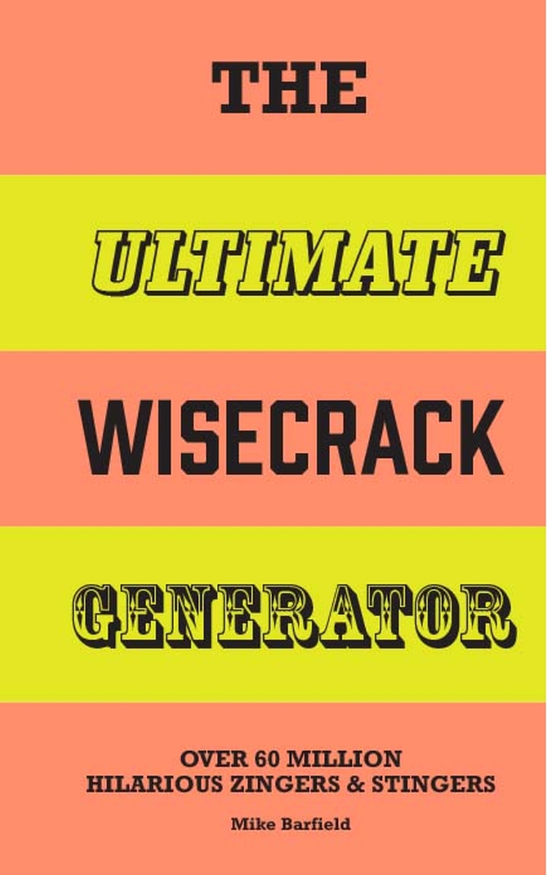 The Ultimate Wisecrack Generator by Mike Barfield | Hachette UK