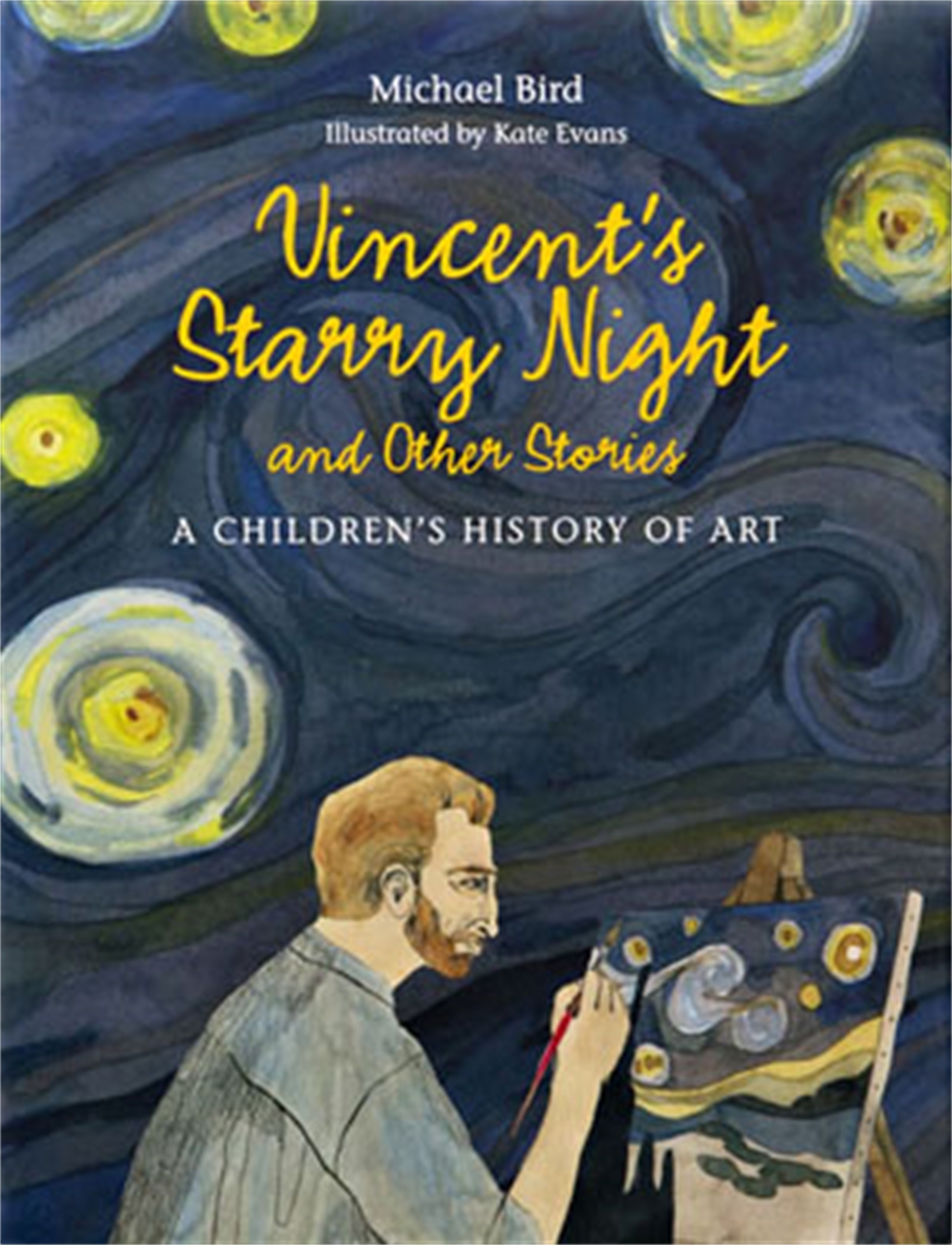 Vincent’s Starry Night and Other Stories by Michael Bird | Hachette UK