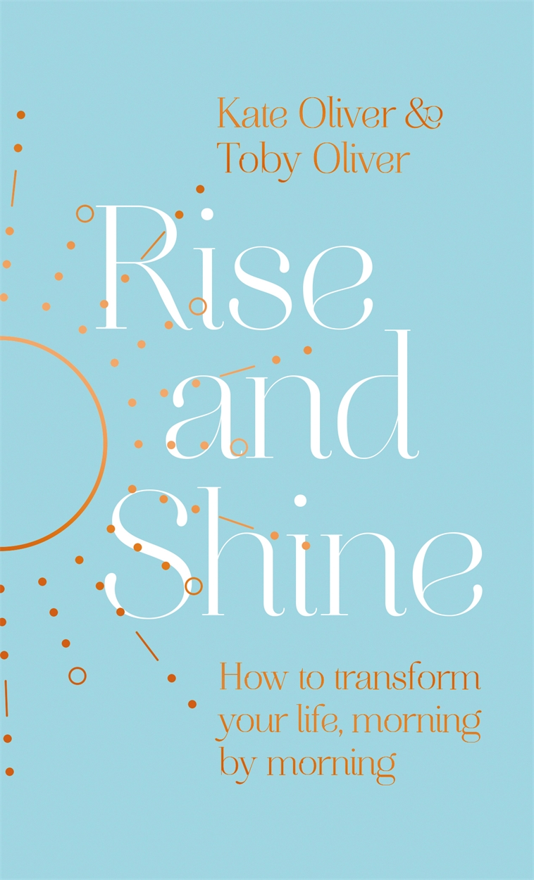 Rise and Shine by Kate Oliver | Hachette UK