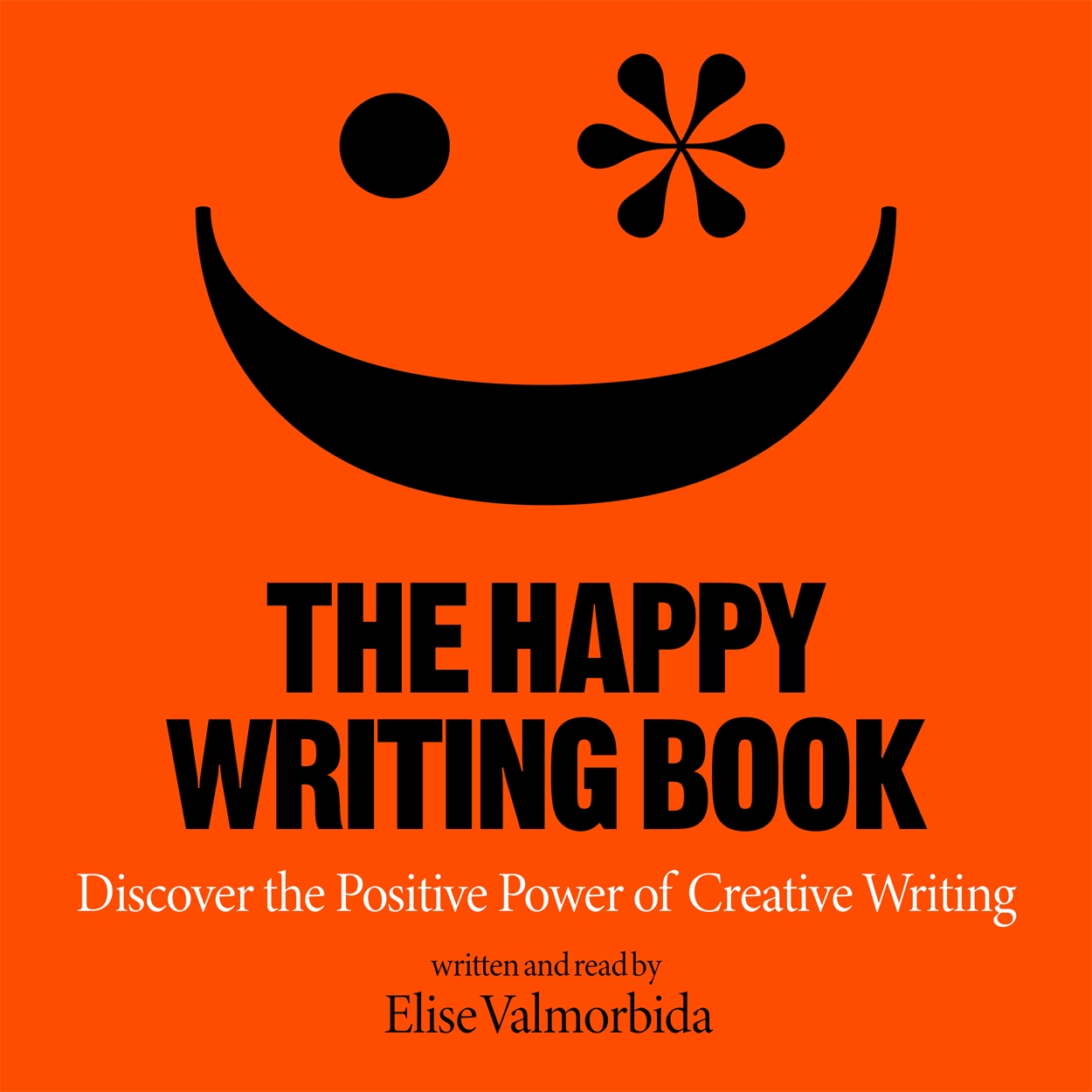 The Happy Writing Book by Elise Valmorbida | Hachette UK
