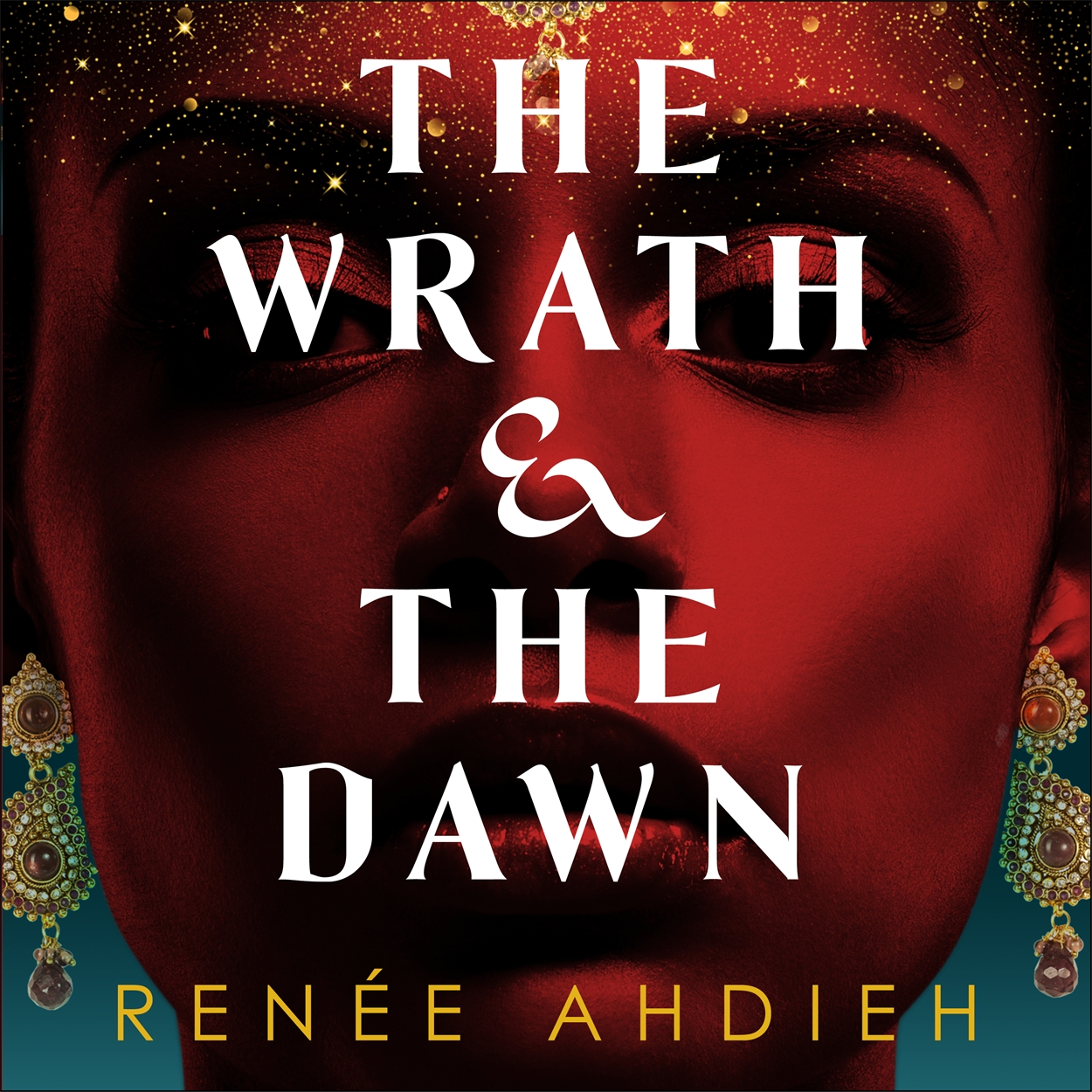 The Wrath and the Dawn by Renée Ahdieh | Hachette UK