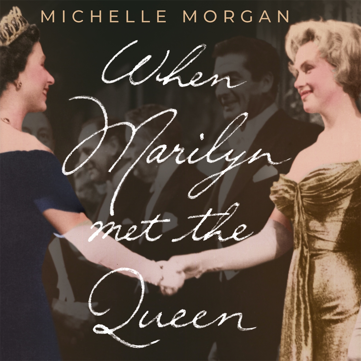 When Marilyn Met the Queen by Penelope Rawlins | Hachette UK