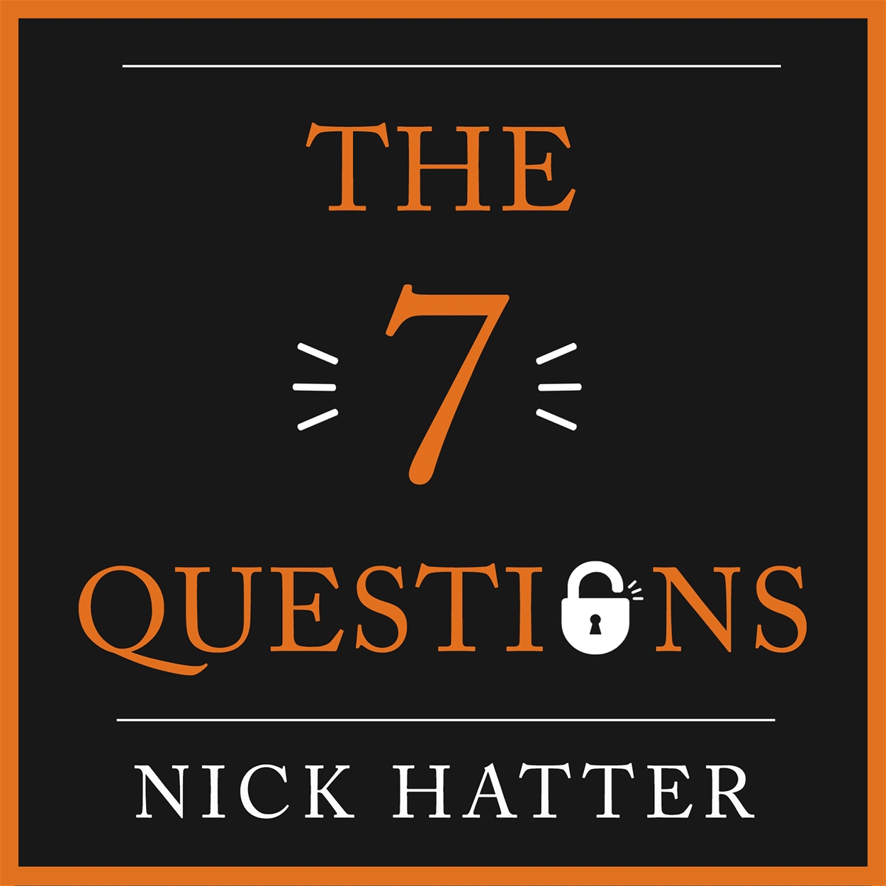 The 7 Questions by Tom Lawrence | Hachette UK