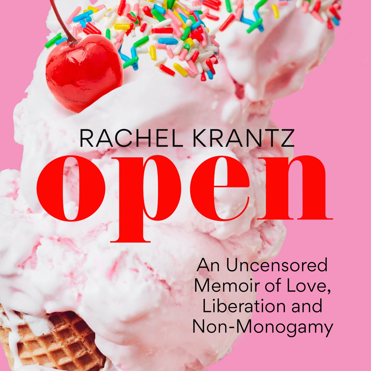 OPEN by Rachel Krantz | Hachette UK