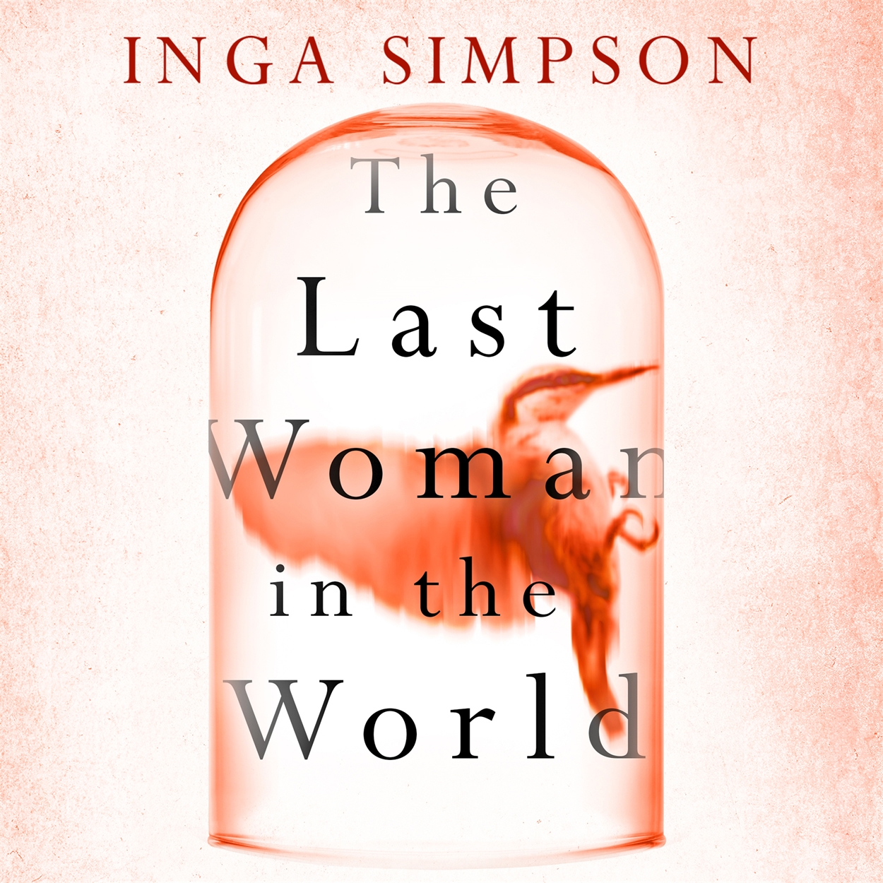 The Last Woman in the World by Inga Simpson | Hachette UK