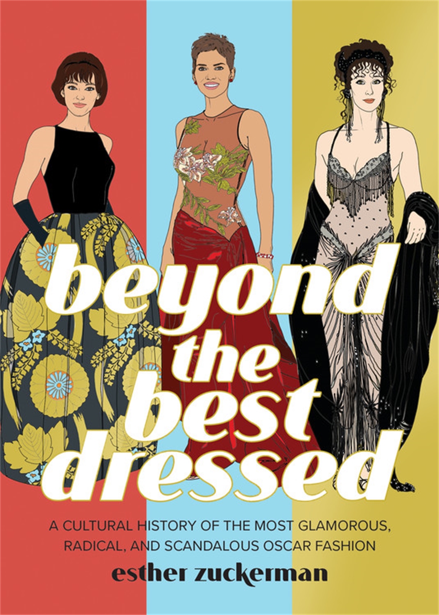 Beyond the Best Dressed by Esther Zuckerman | Hachette UK