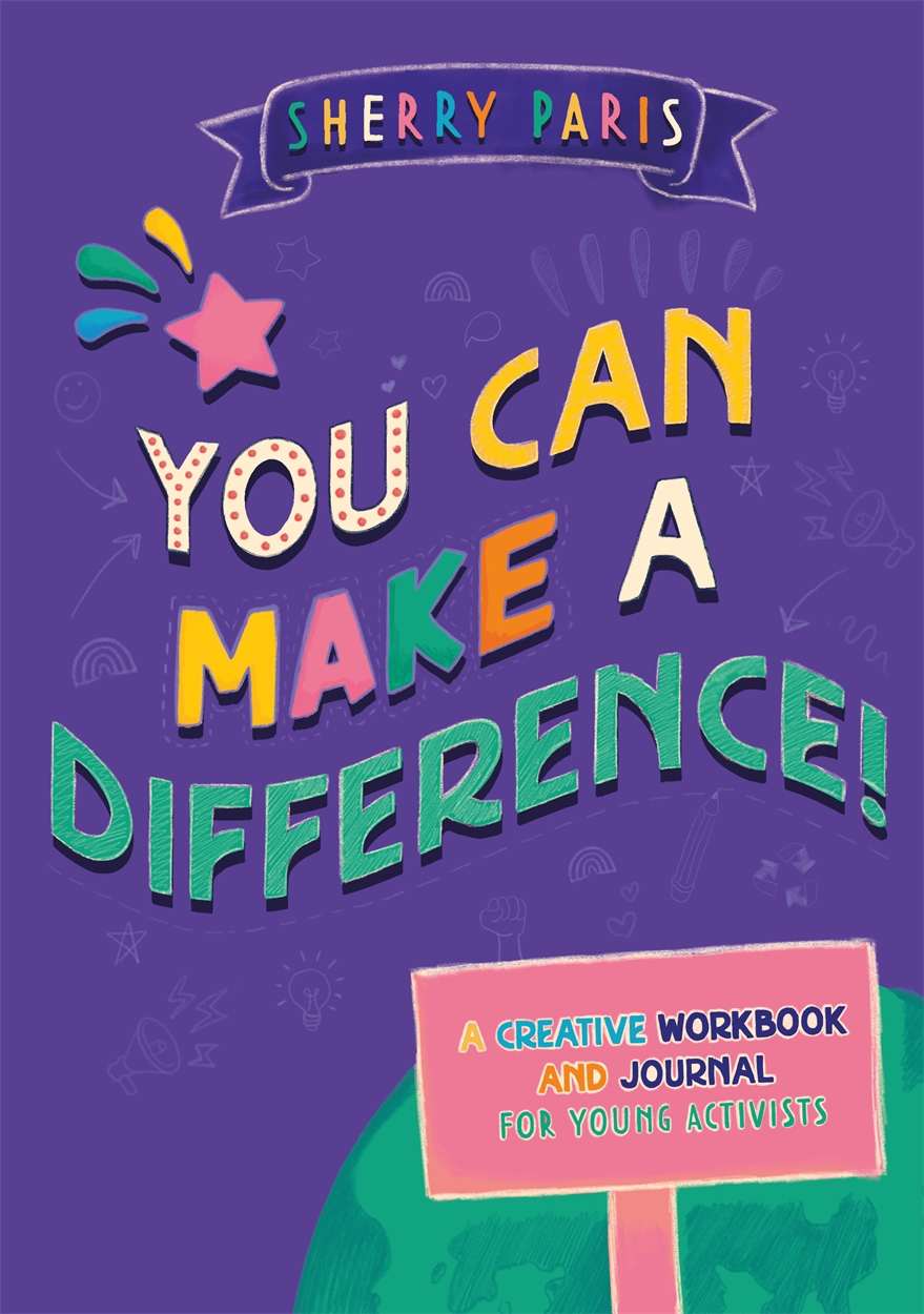 You Can Make a Difference! by Sherry Paris | Hachette UK