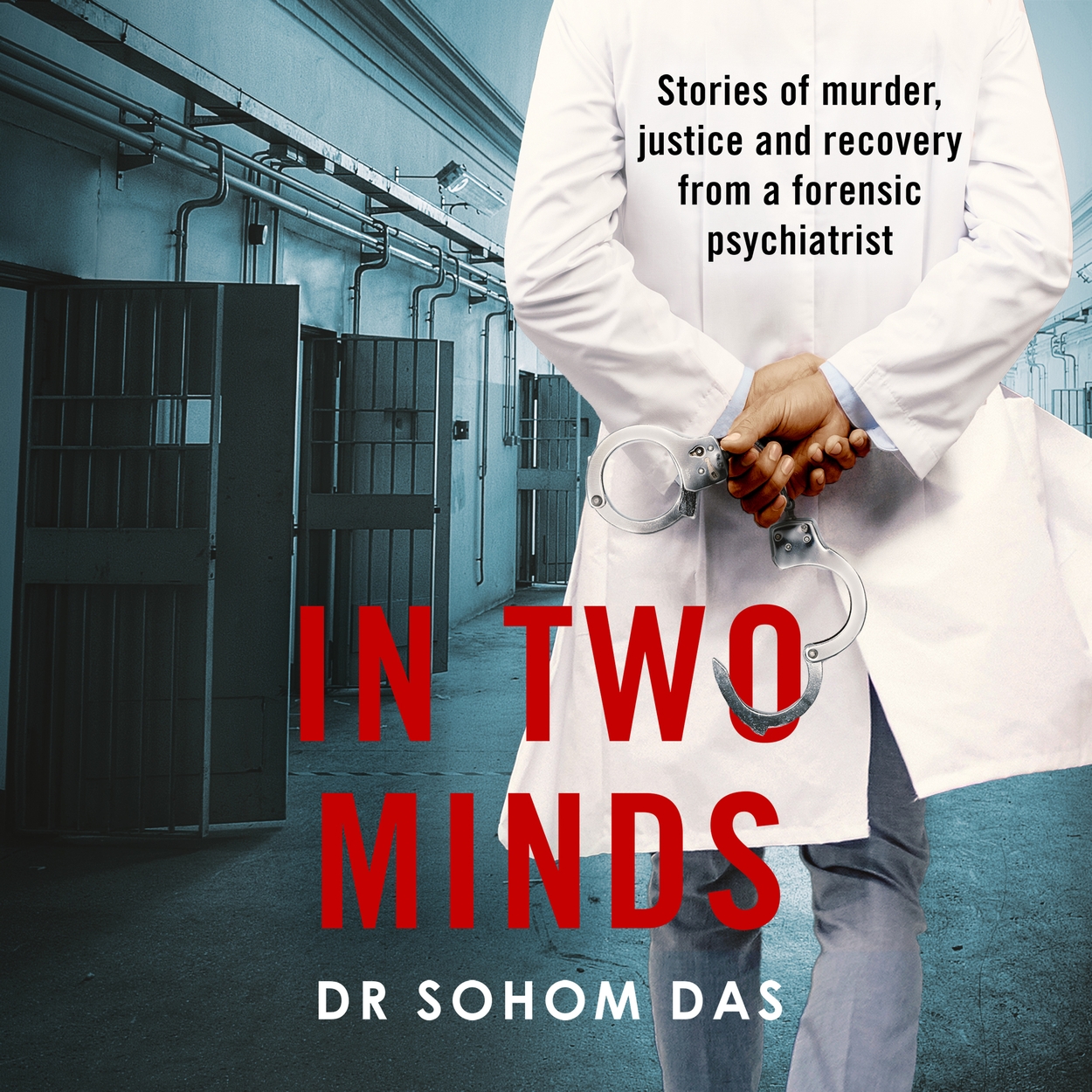 In Two Minds by Dr Sohom Das | Hachette UK