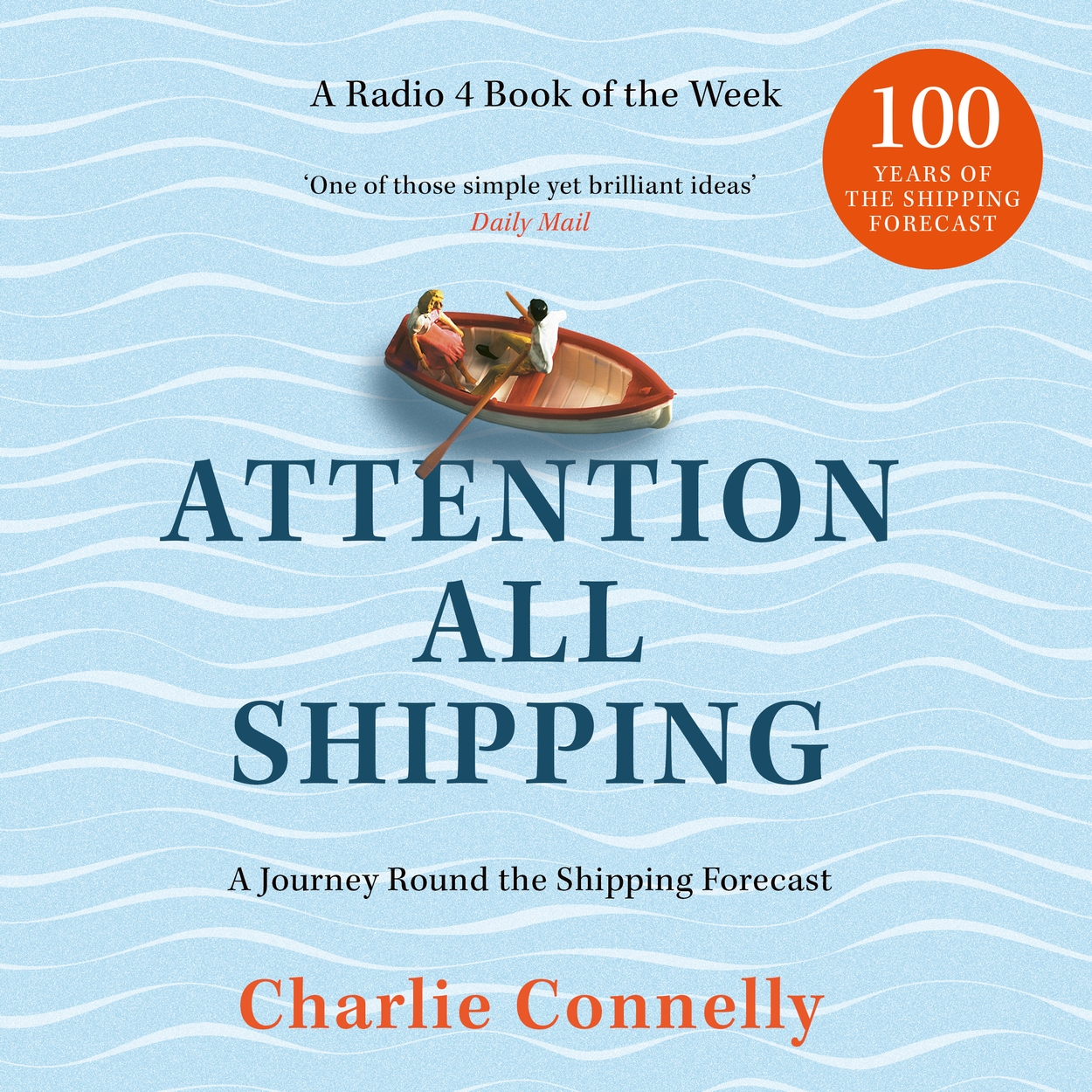 Attention All Shipping by Charlie Connelly | Hachette UK