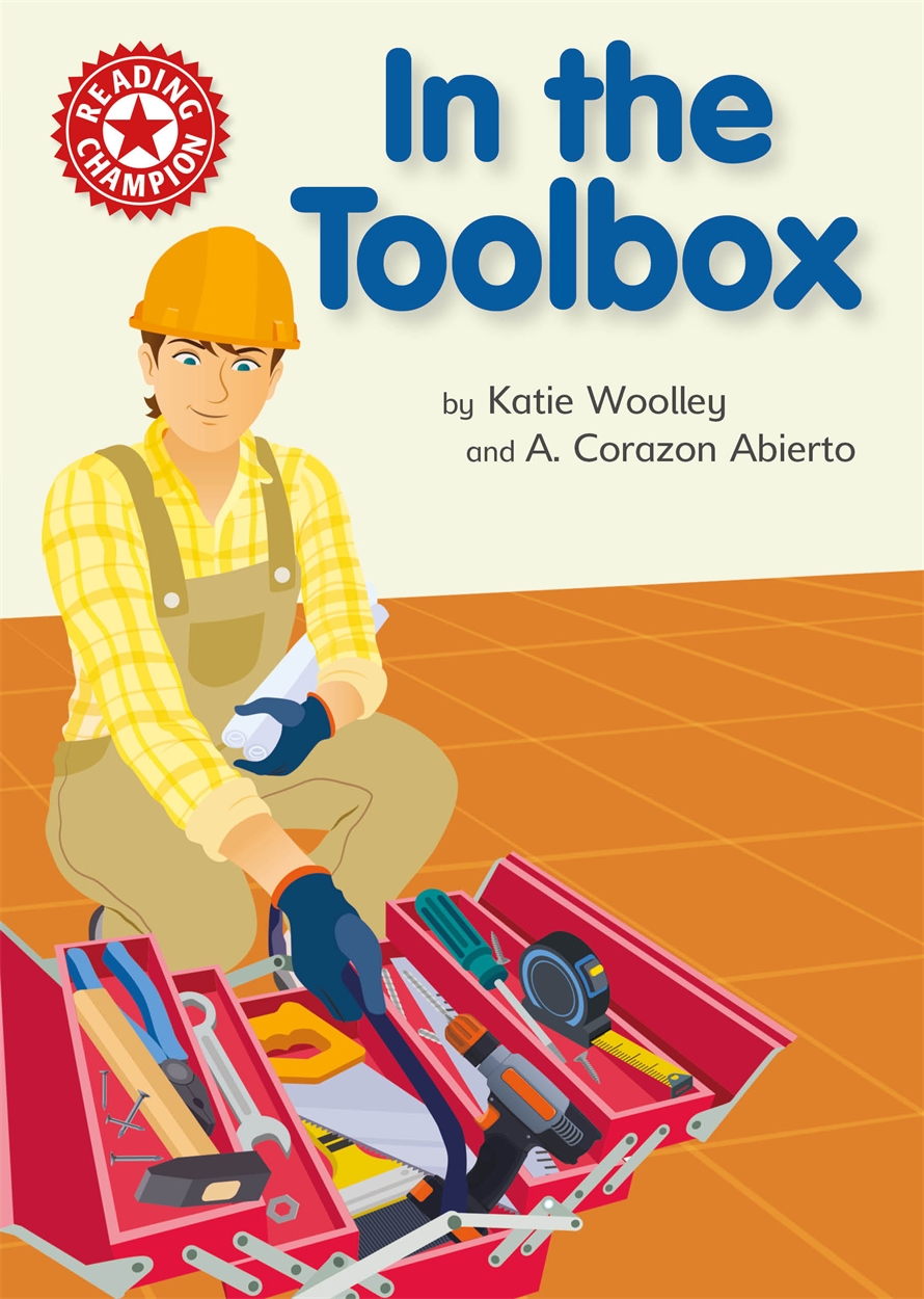 Reading Champion: In the Toolbox by Katie Woolley | Hachette UK