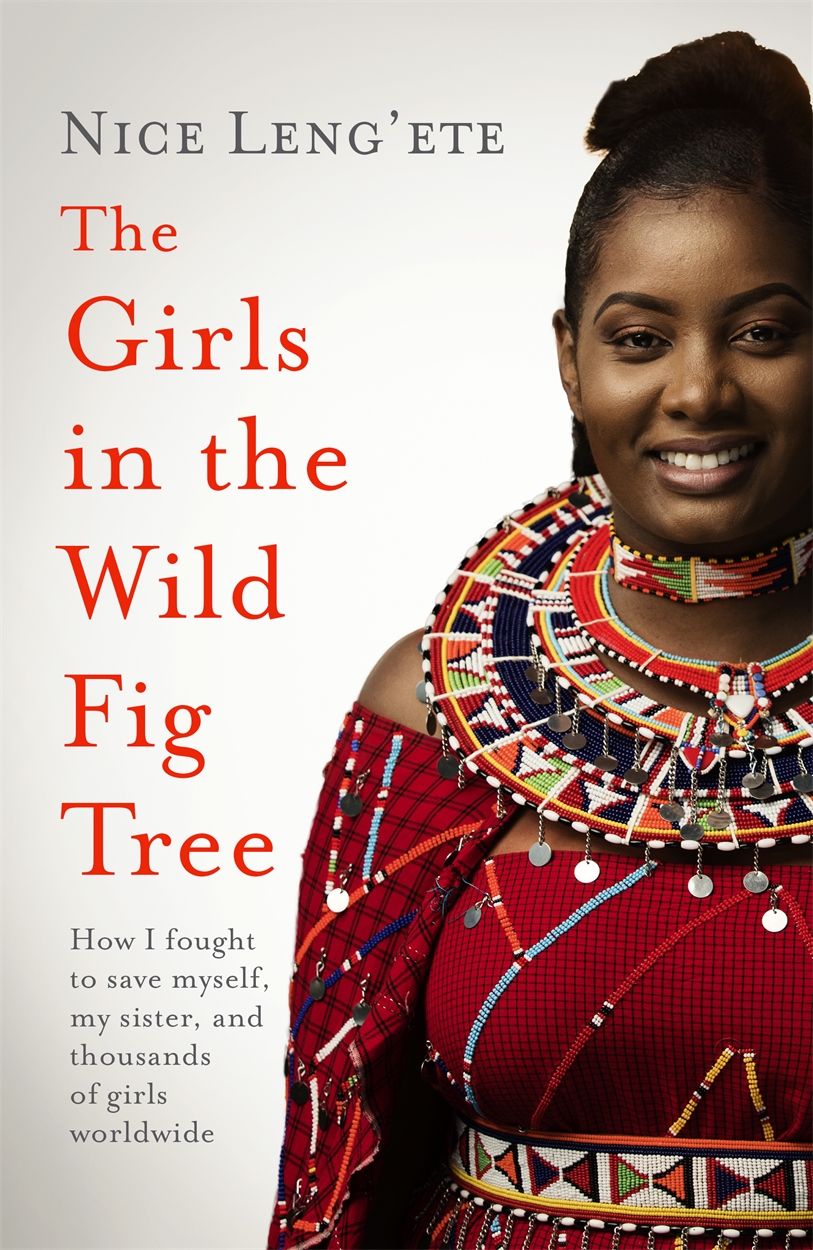 The Girls in the Wild Fig Tree by Nice Leng'ete | Hachette UK