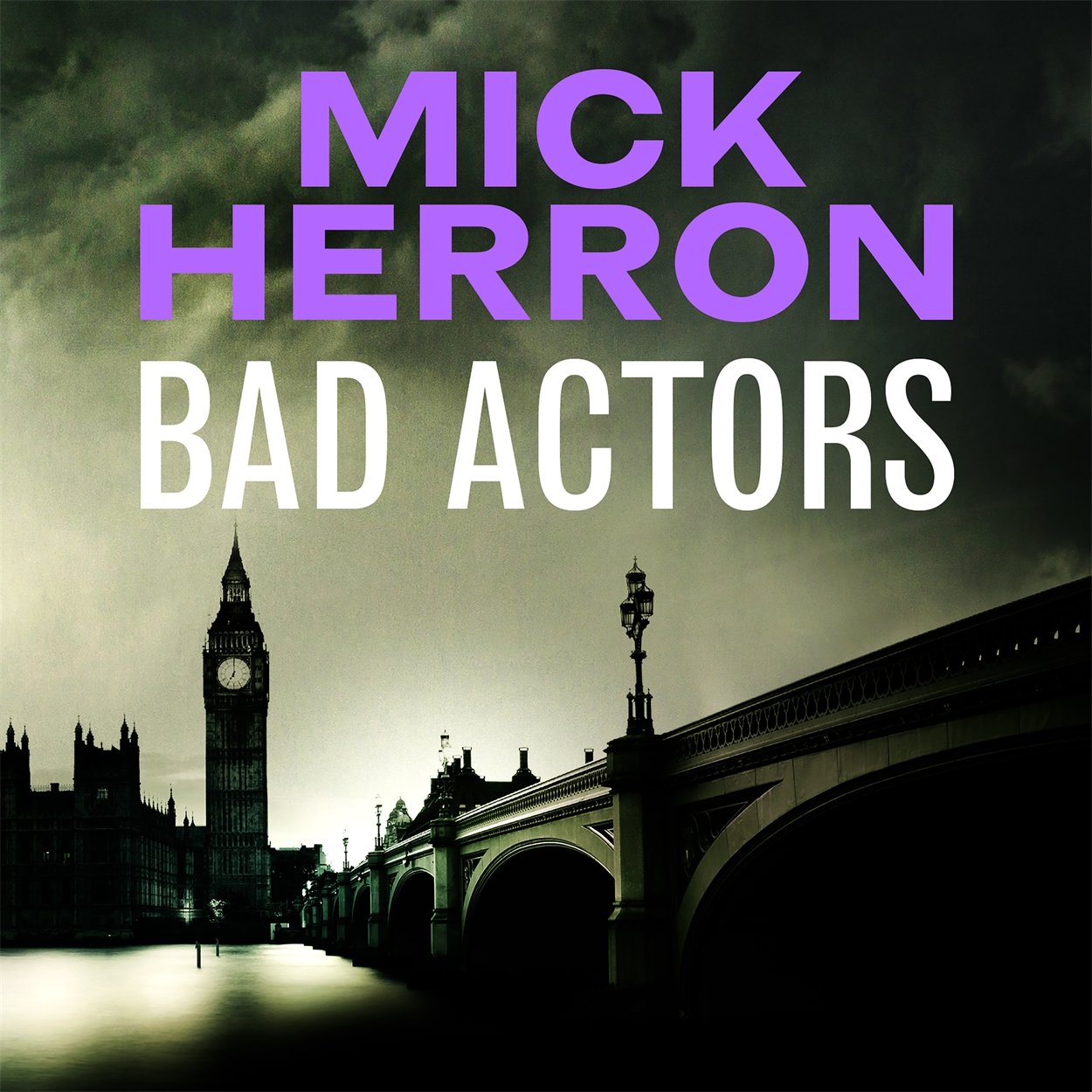 Bad Actors by Mick Herron | Hachette UK