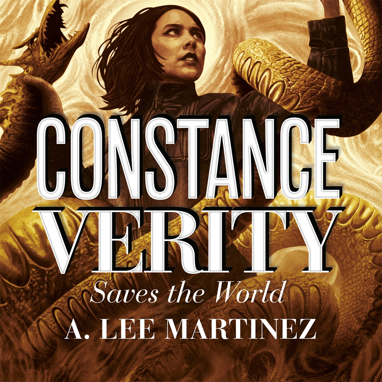 Constance Verity Saves the World by A. Lee Martinez | Hachette UK