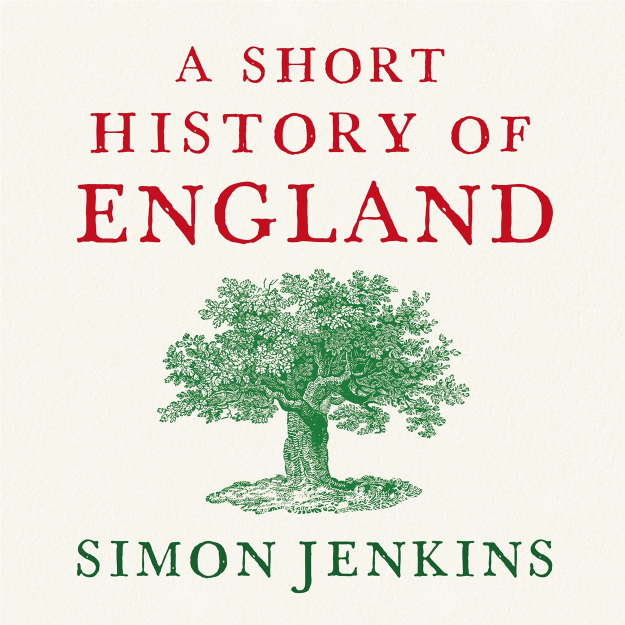 A Short History of England by Simon Jenkins | Hachette UK A Short History of England by Simon Jenkins | Hachette UK